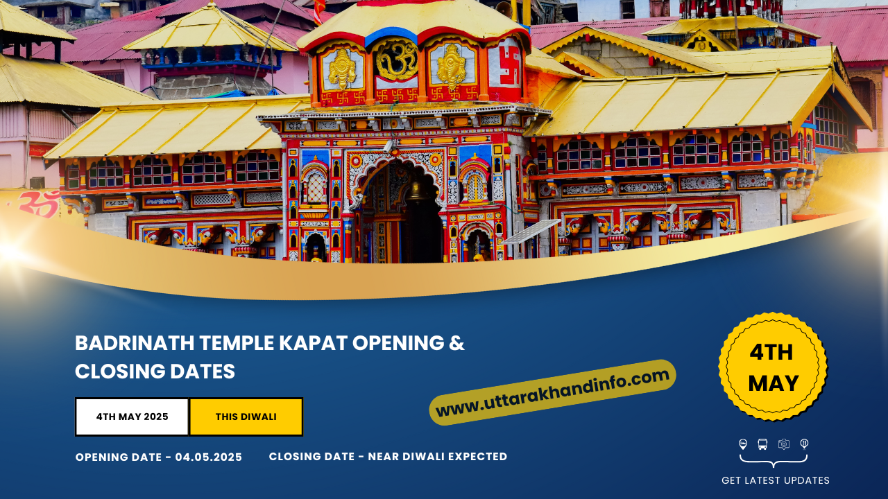 Badrinath Temple Kapat Opening & Closing Dates 2025 Complete Guide